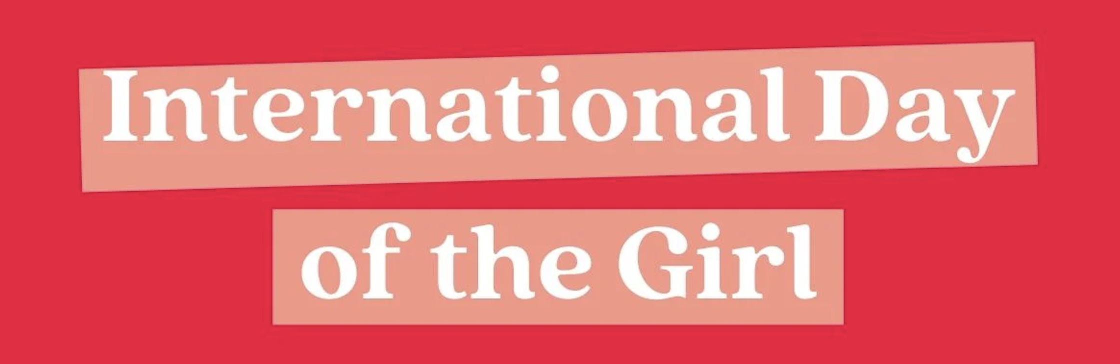 6 Ways to Empower Girls and Celebrate International Day of the Girl